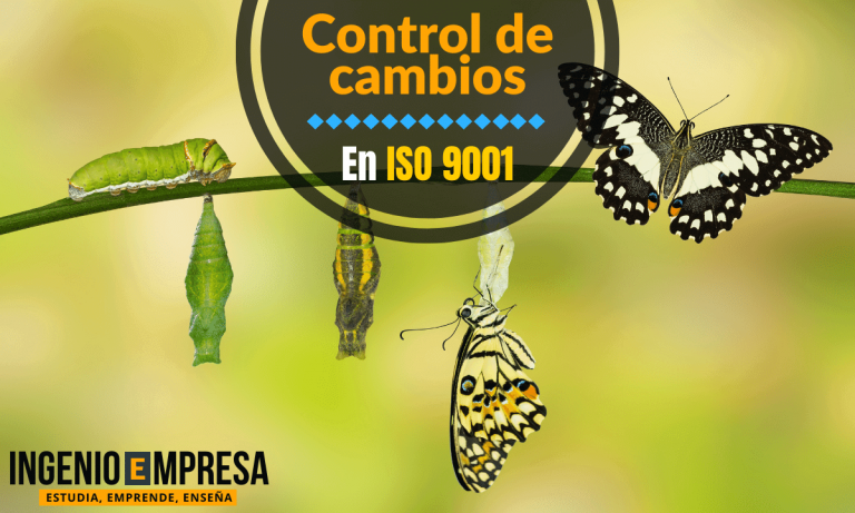 Control de los cambios (8.5.6) en ISO 9001